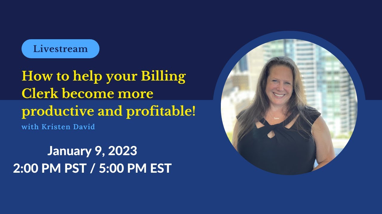 How to help your Billing Clerk become more productive and profitable ...