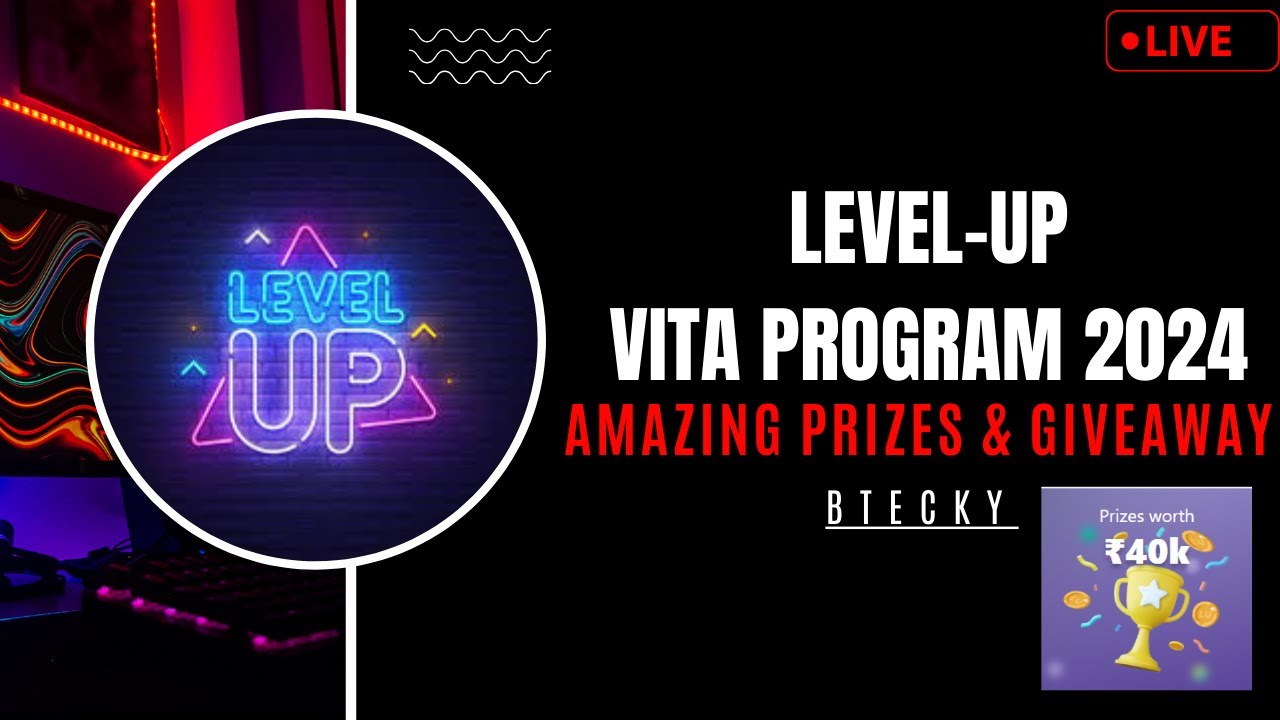 LevelUp Vita Program 2024 || Amazing Prizes & Giveaway || Register Now !! - YouTube