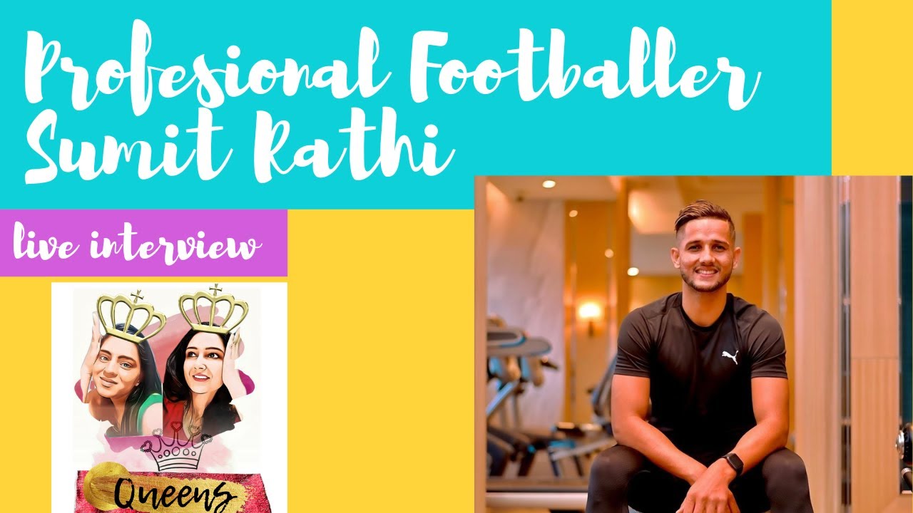 Interview with Professional Indian Football Player Sumit Rathi - YouTube