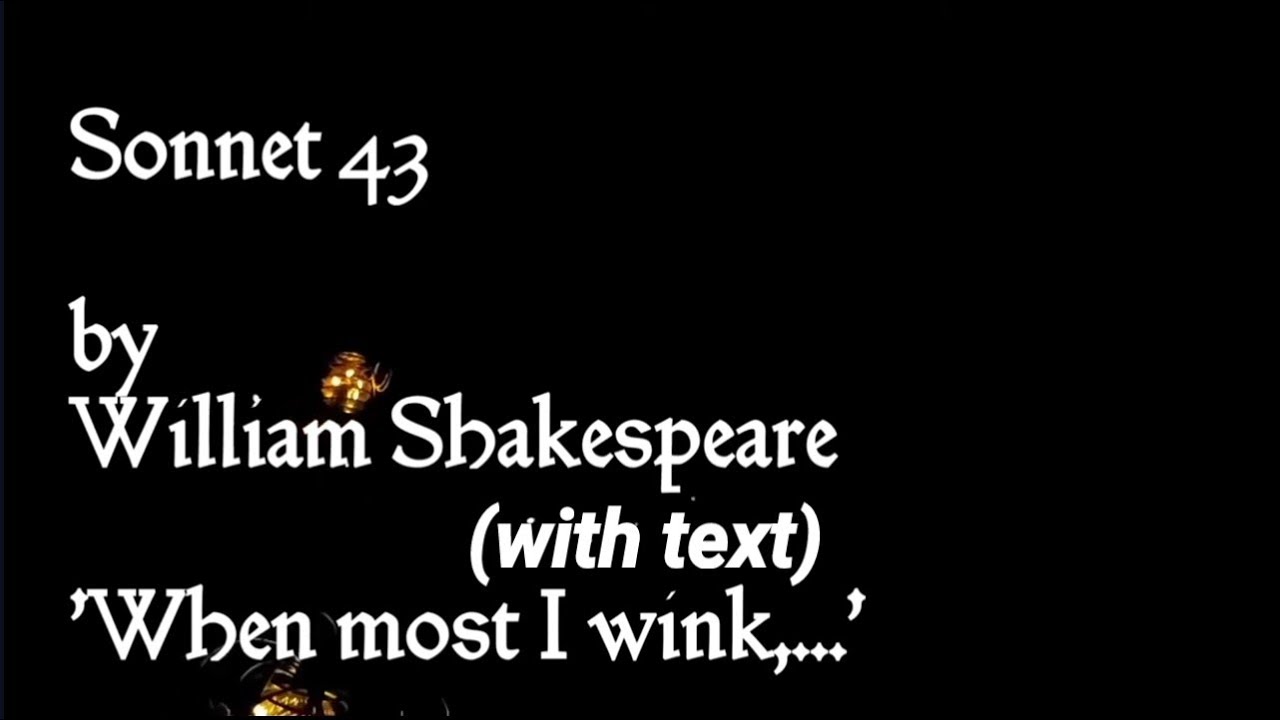 Sonnet 43 with text Sonnets Shakespeare - YouTube