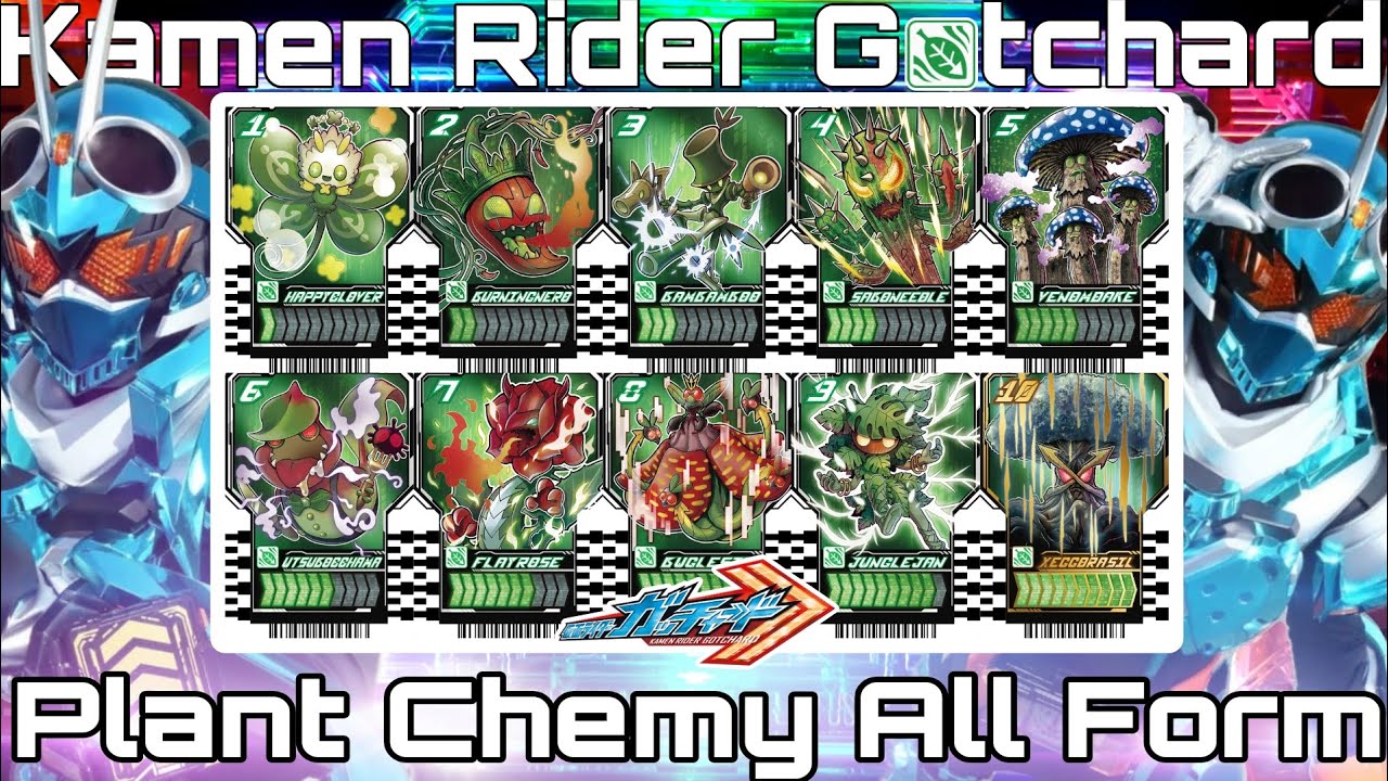 PLANT CHEMY ALL FORM (HENSHIN SOUND) - KAMEN RIDER GOTCHARD - YouTube