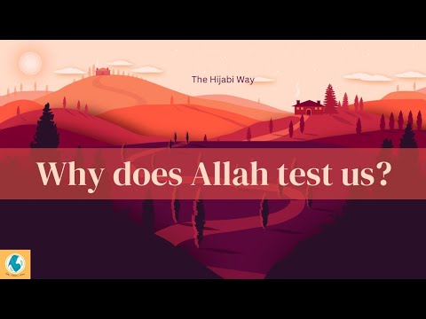 Why does Allah test us? - YouTube
