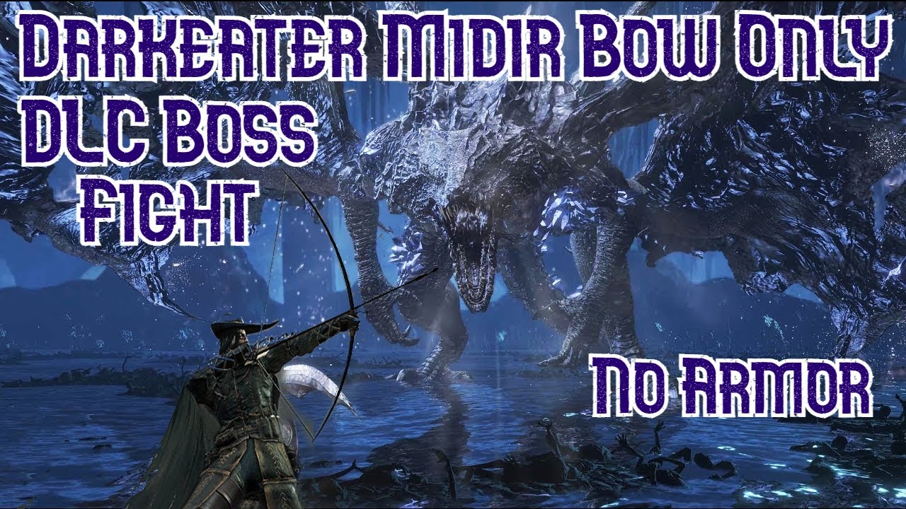 Bow Only Darkeater Midir Boss Fight - Dark Souls 3 - YouTube