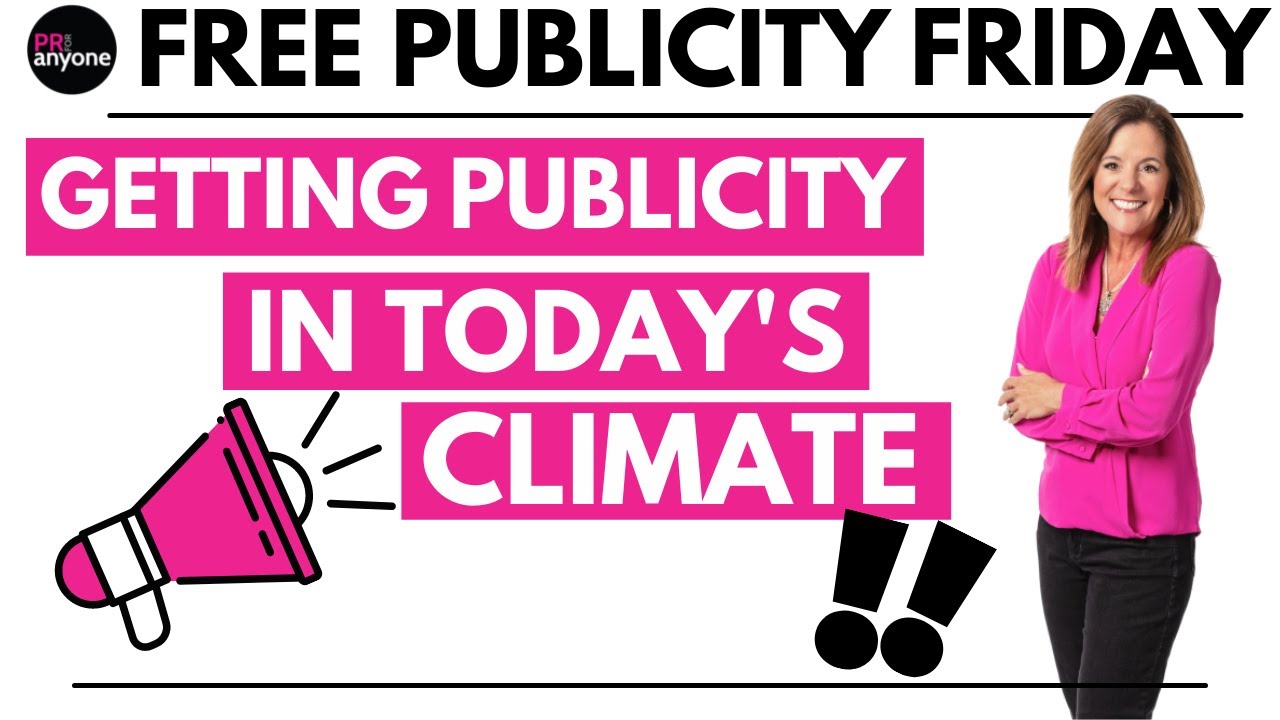 Getting Publicity In Today's Climate - YouTube