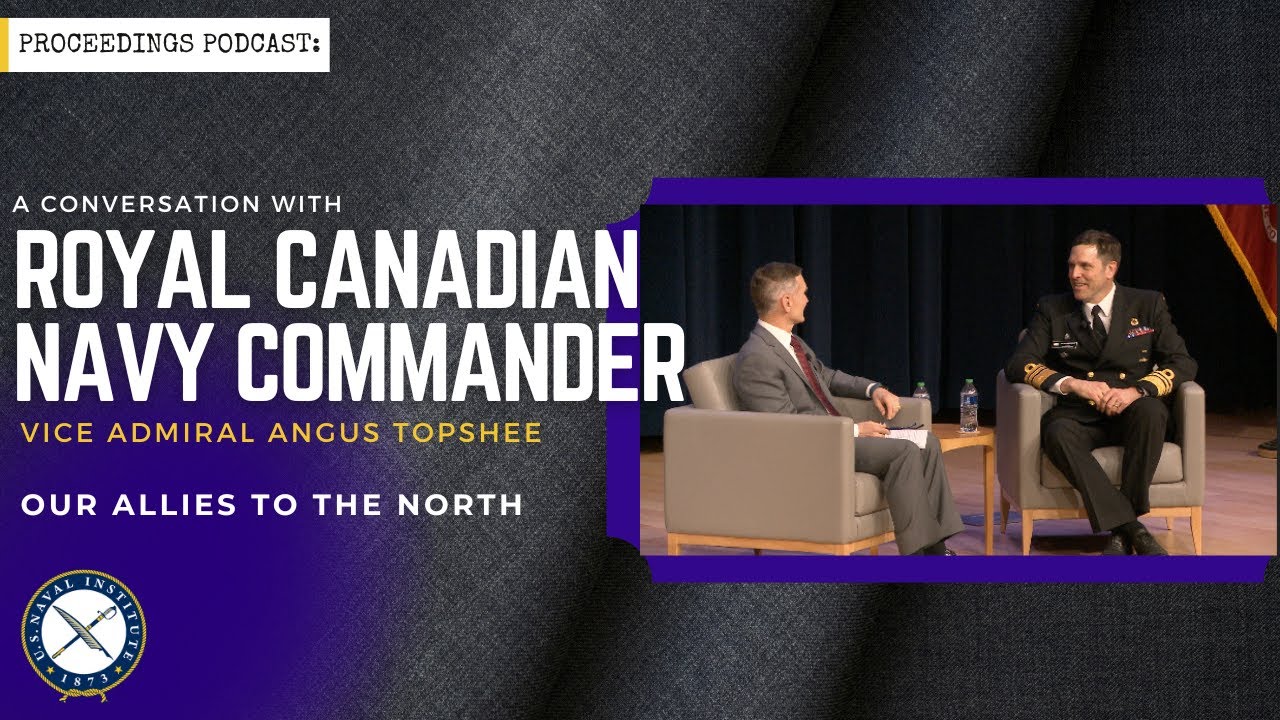 A Conversation with Royal Canadian Navy Commander VADM Topshee - YouTube