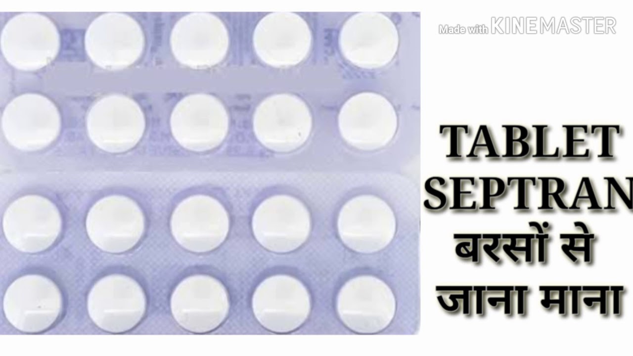 TABLET SEPTRAN REVIEW। BENEFITS। SIDE EFFECTS। FULL REVIEW IN HINDI ...