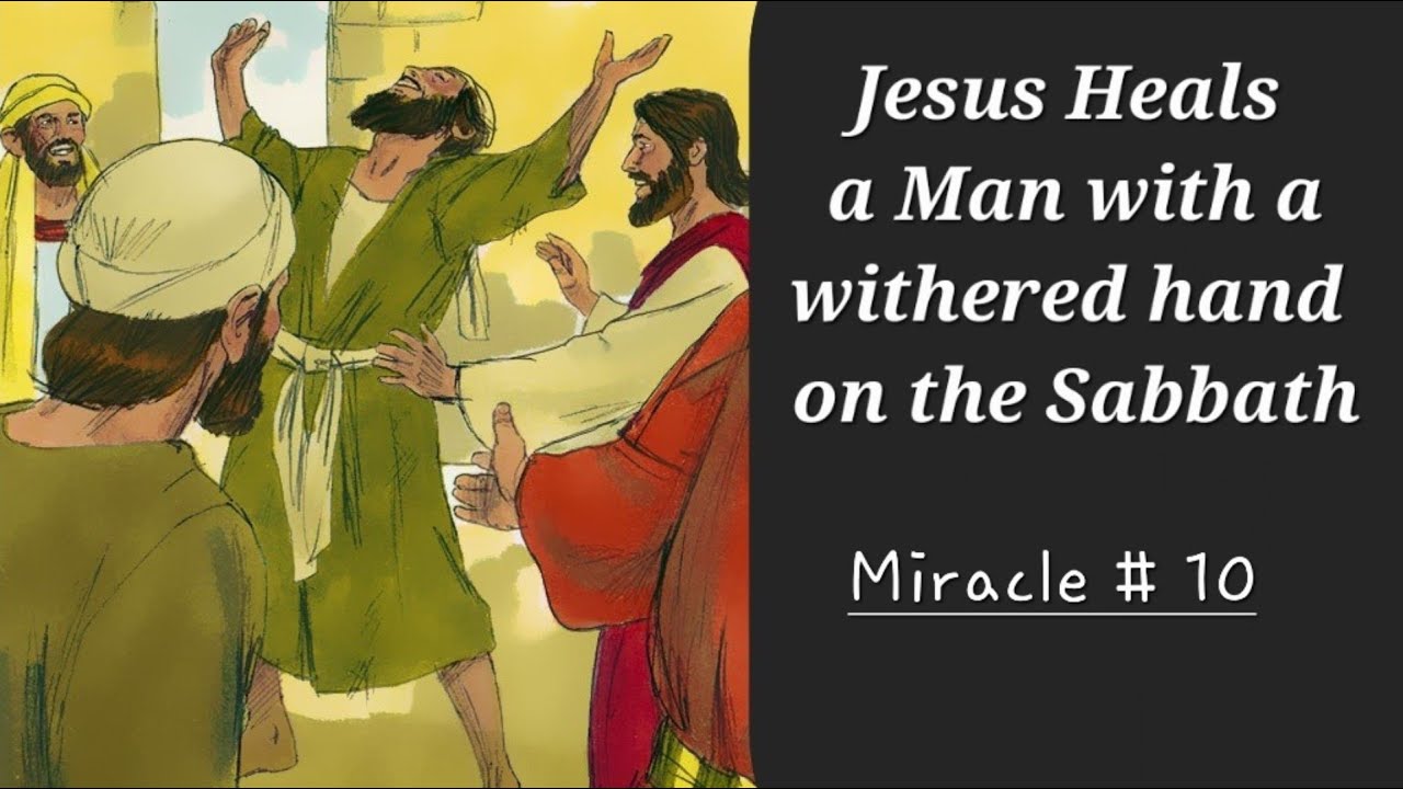 Jesus Heals a Man's Withered Hand on the Sabbat - YouTube