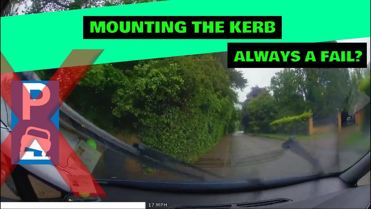 Is Touching Or Mounting The Kerb Always A Fail On The Driving Test ...