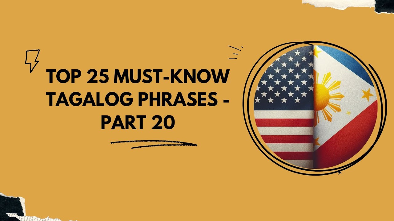 PART 20: 25 MUST-KNOW Tagalog Phrases | Learn Tagalog with Mae (ENGLISH ...