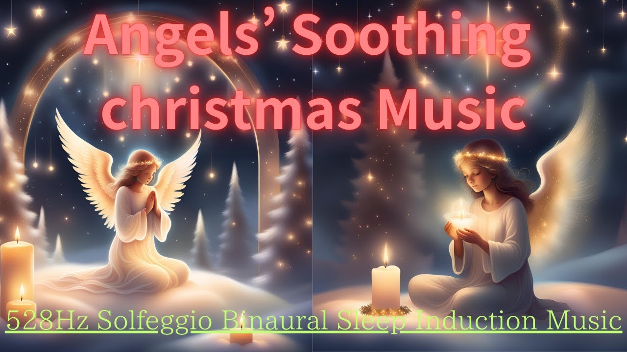【Christmas Special | Original Music】Angel's Healing BGM | 528Hz ...