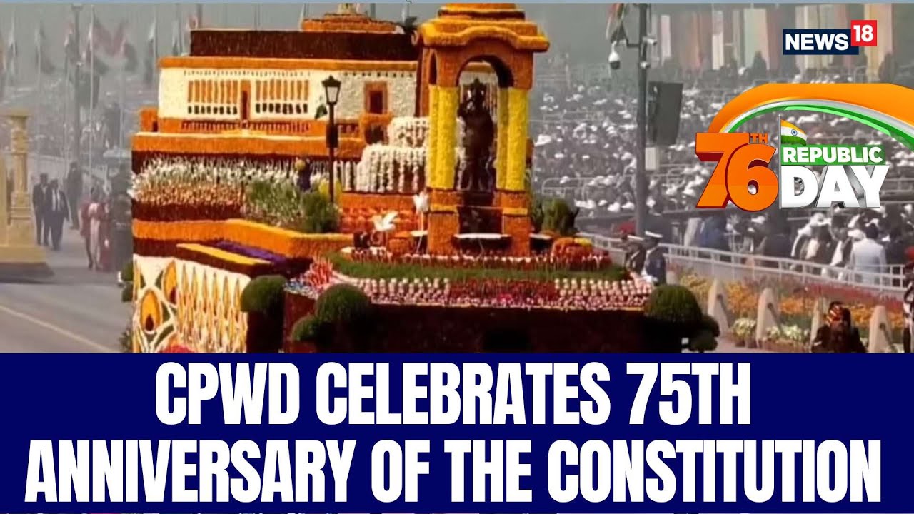 Republic Day Parade 2025 | CPWD Celebrates 75th Anniversary Of The ...