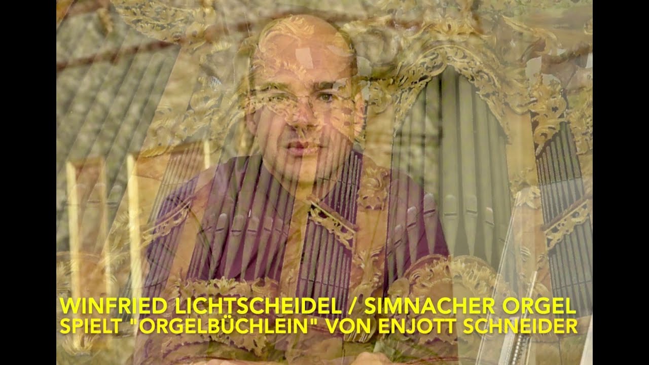 Enjott Schneider Ansbacher Orgelbüchlein Winfried Lichtscheidel an ...