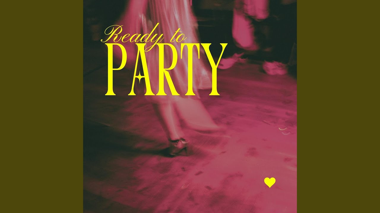 Ready to Party - YouTube