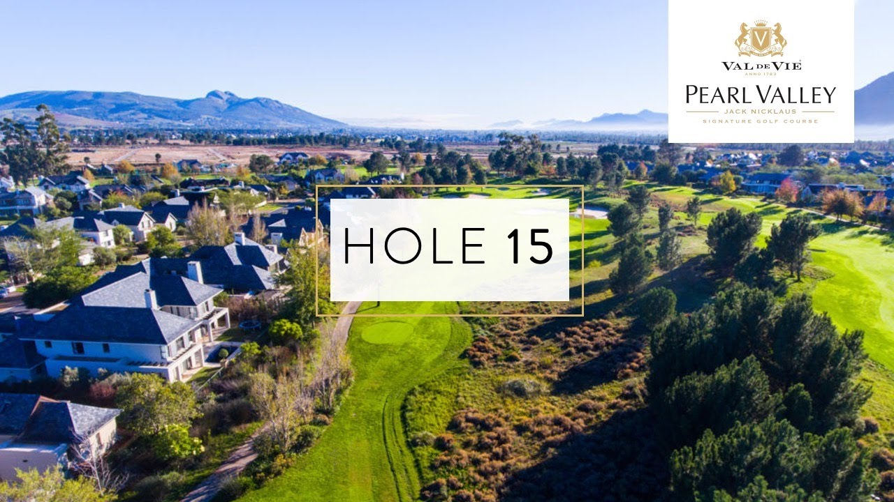 Fly over of hole 15 | Pearl Valley Jack Nicklaus Signature golf course ...