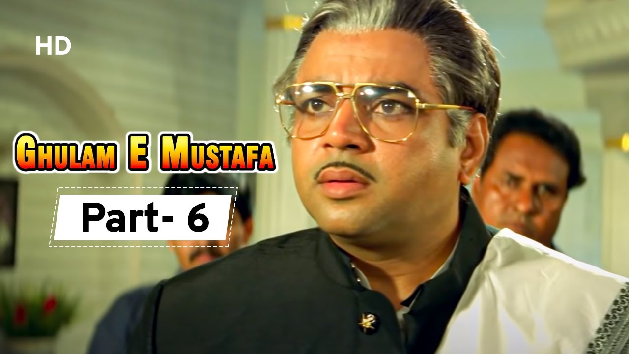 Ghulam E Mustafa - Movie In Part 06 - Nana Patekar - Raveena Tandon ...