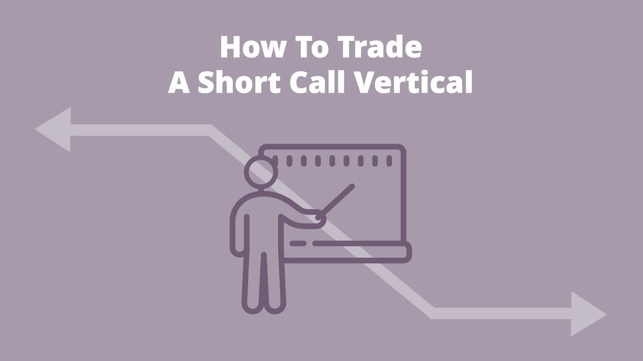 How To Trade A Short Call Vertical - YouTube