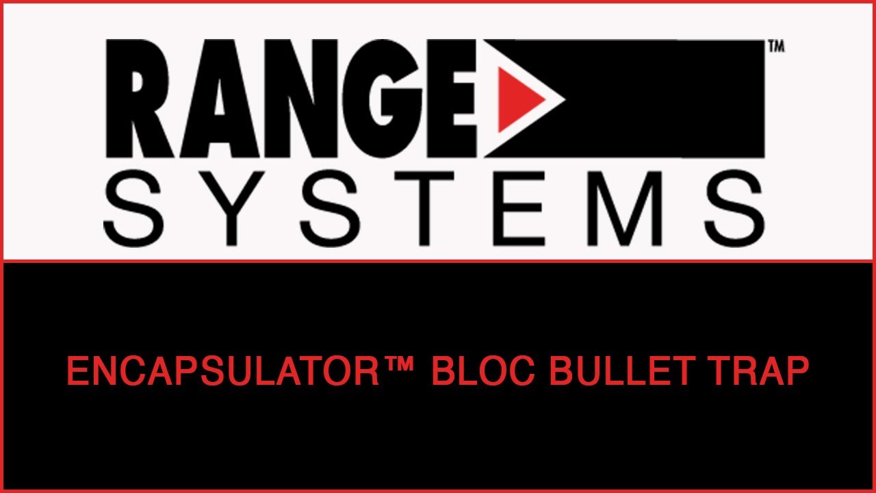Encapsulator™ Bloc Bullet Trap - YouTube