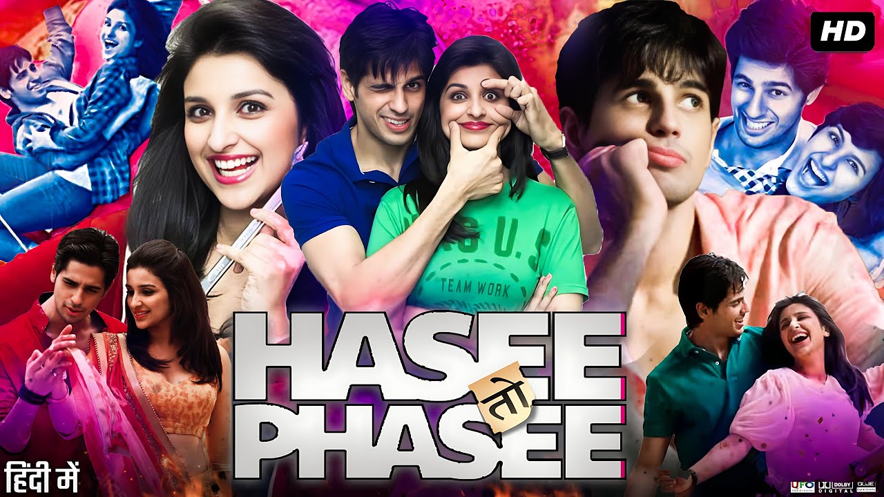 Hasee Toh Phasee Full Movie Review & Facts | Sidharth Malhotra ...
