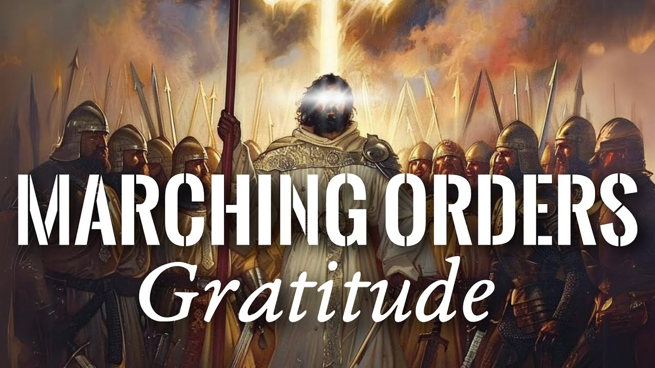 Marching Orders: Gratitude - YouTube
