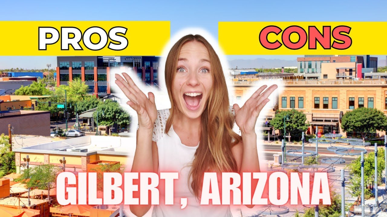 Moving To Gilbert Arizona! Pros and Cons of Living in Gilbert Arizona ...