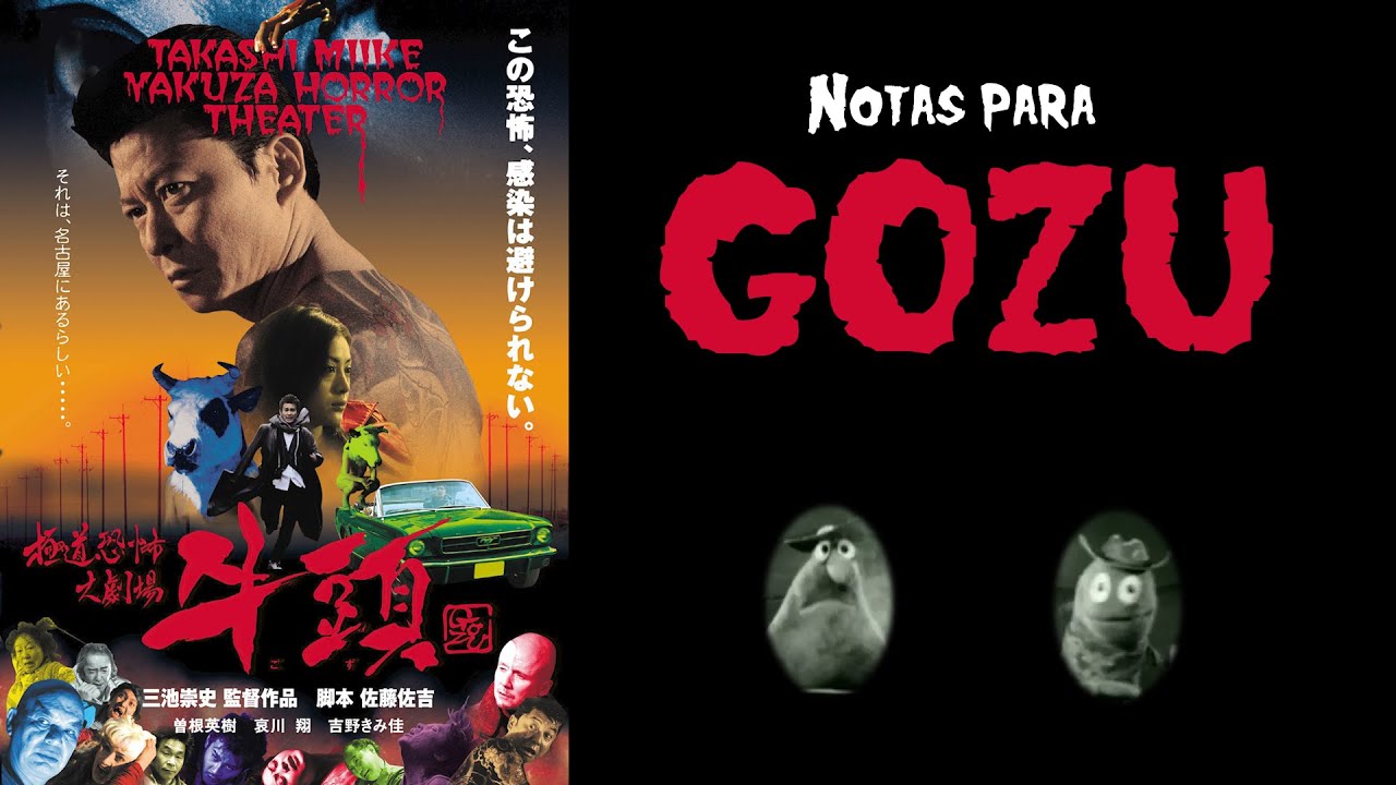 Notas para Gozu - YouTube