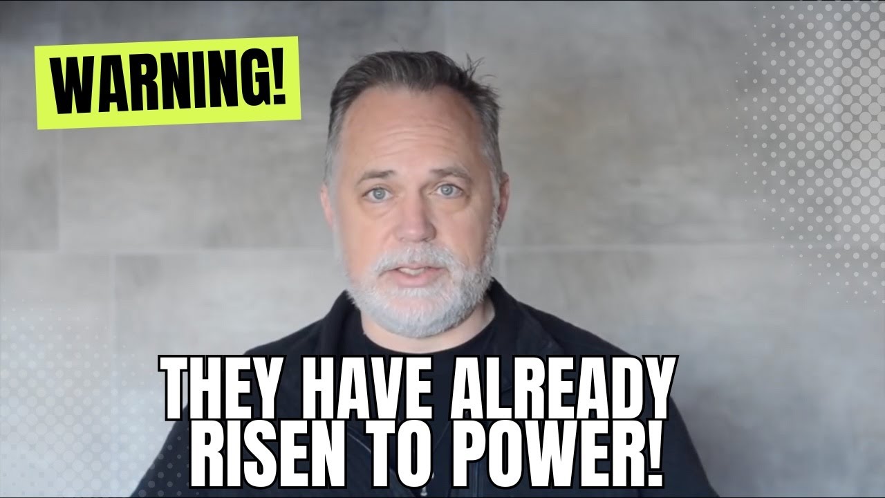 Warning! They Have Already Risen To Power! - YouTube