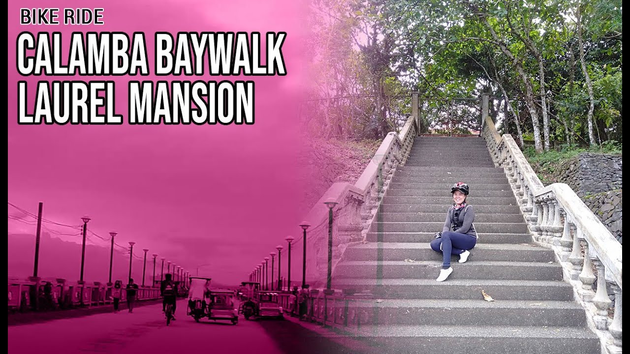 Bike Ride | Calamba BAYWALK and LAUREL MANSION | sulit ang ride - YouTube