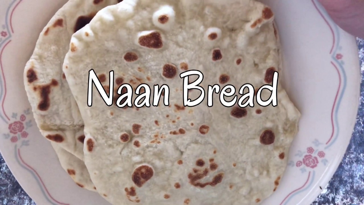 Make your own delicious Naan Bread - YouTube