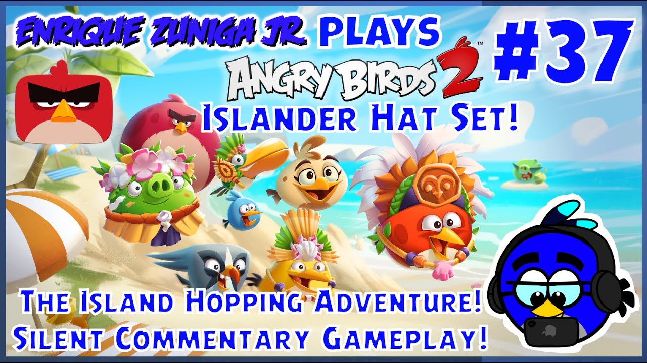 ISLANDER HAT SET/THE ISLAND HOPPING ADVENTURE! 🏝 - Angry Birds 2 Silent ...