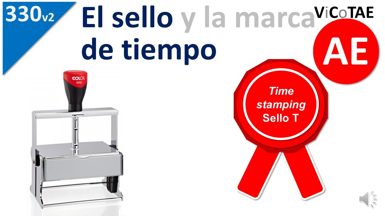 330v2 Sello tiempo - YouTube