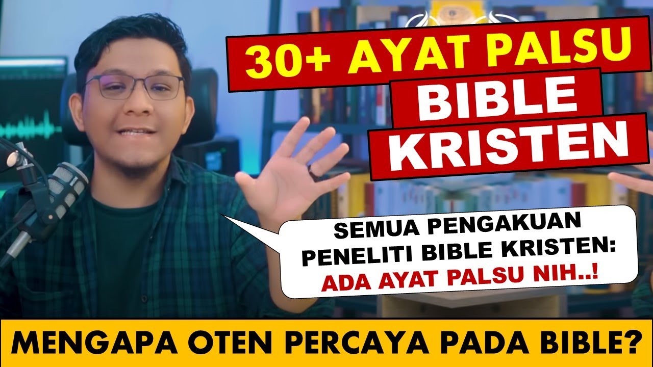 🔴 30 Ayat Palsu dalam Bible Kristen? Menjawab klaim Rabbanians ID - YouTube