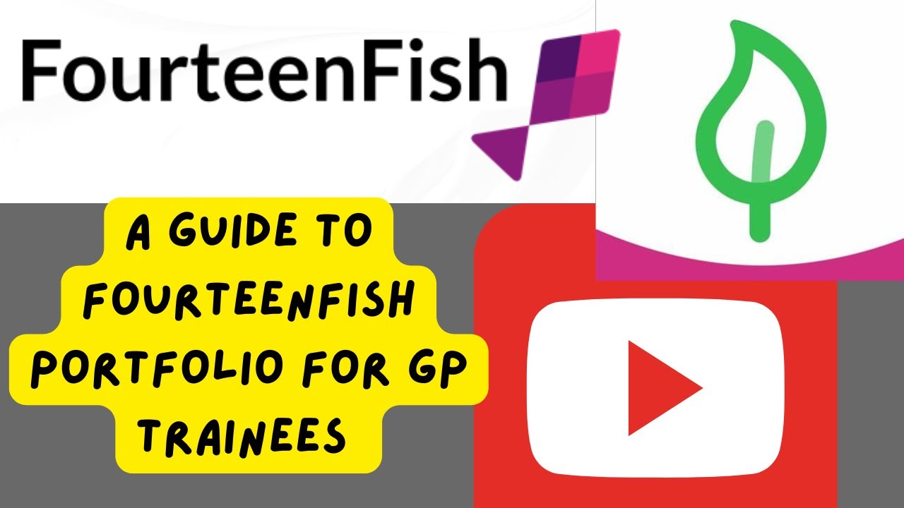 A Guide to FourteenFish Portfolio for UK GP trainees - YouTube