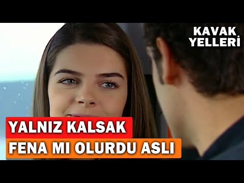 ''Yalnız Kalsak Fena Mı Olurdu Aslı!'' - Kavak Yelleri 62.Bölüm
