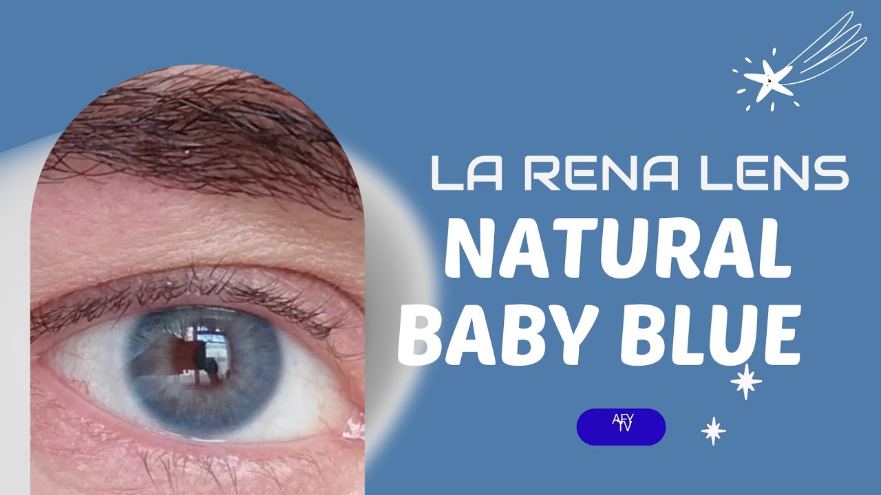 La Rena Lens Natural Baby Blue İLK KEZ KANALIMDA! MÜKEMMEL BİR LENS ...