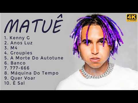 matuê REMIX 1hora de música (todas atualizada 2022)