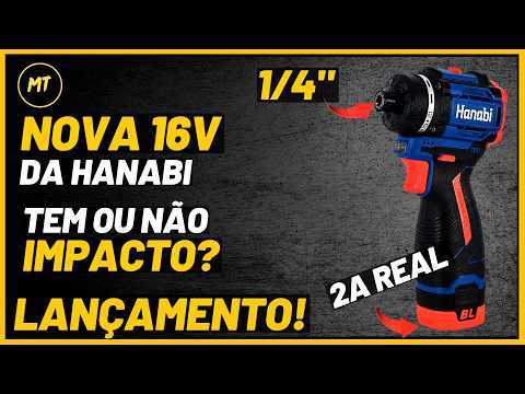 TESTEI A NOVA PARAFUSADEIRA HANABI NW6004 16V: Custo-Benefício Surpreendente?
