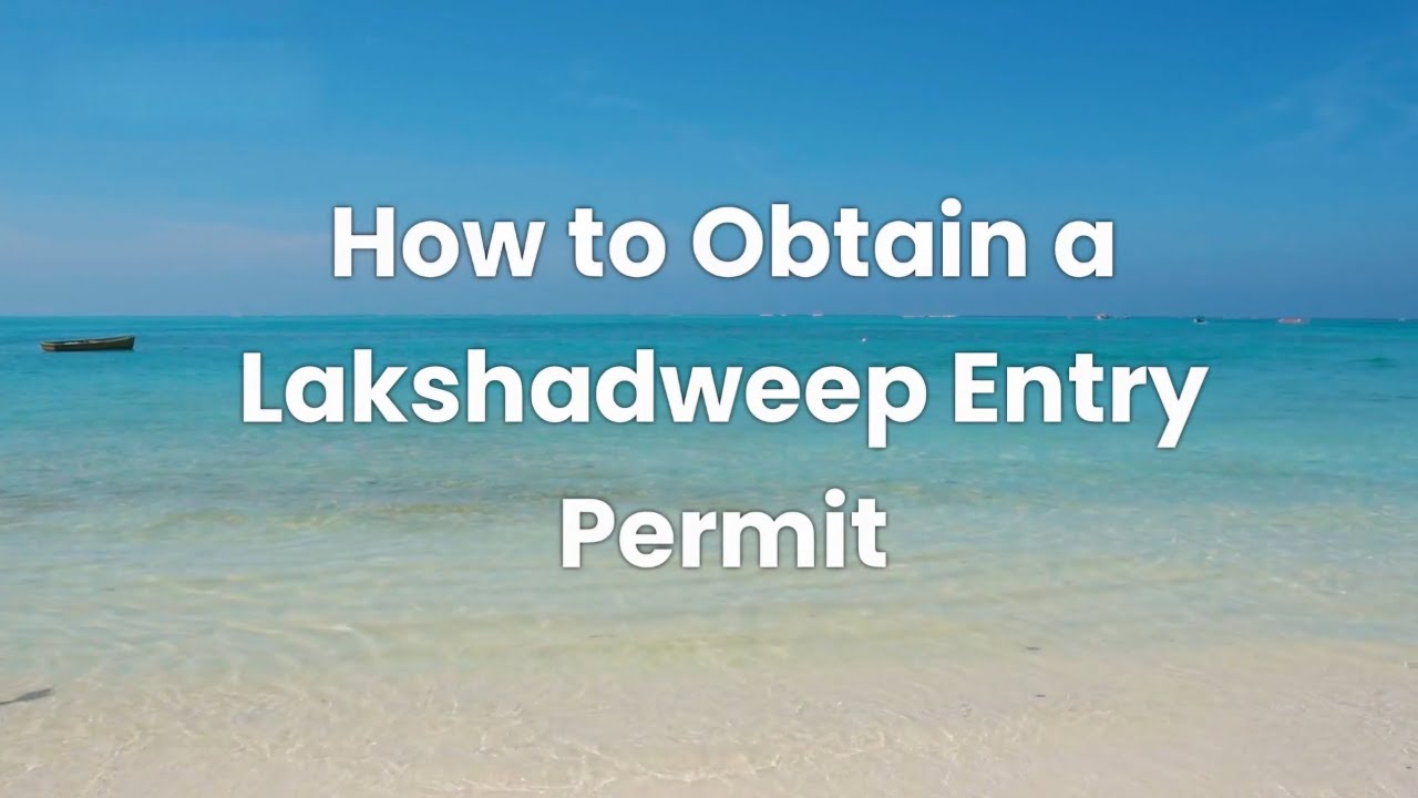 How to Obtain Lakshadweep Entry Permit 🤔 - YouTube