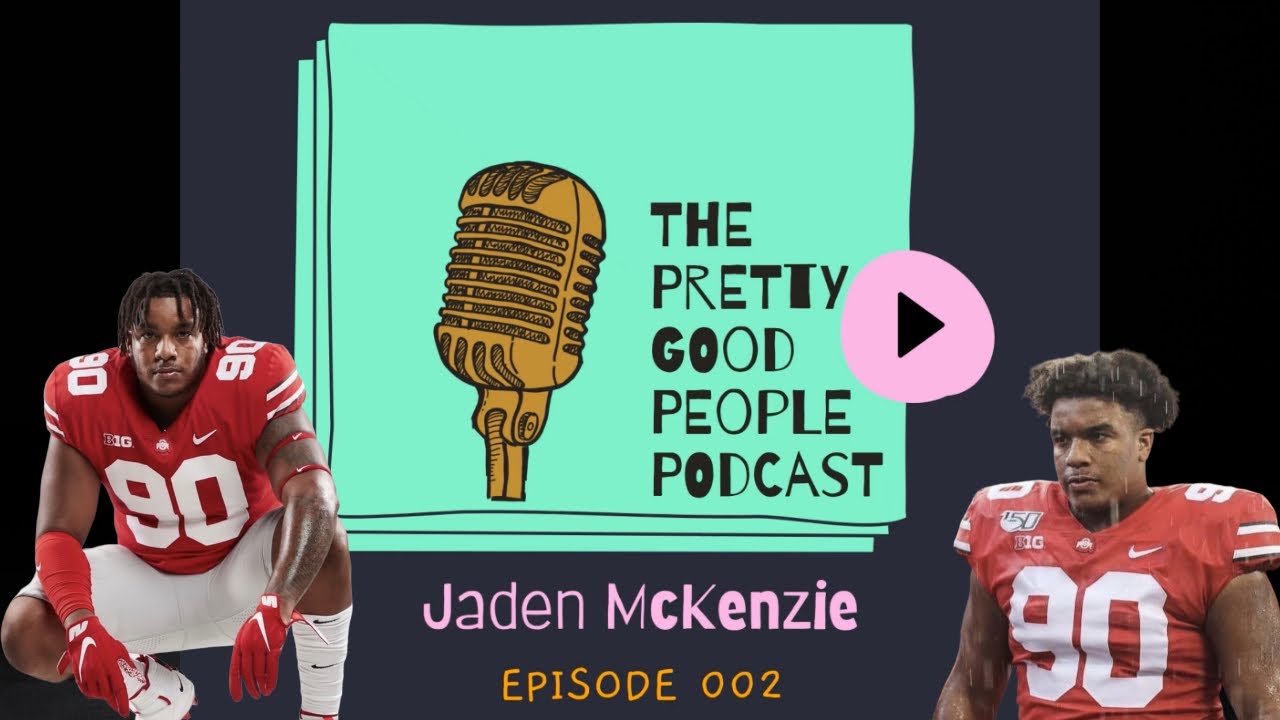 The Pretty Good People Podcast - 002 - Jaden McKenzie - YouTube