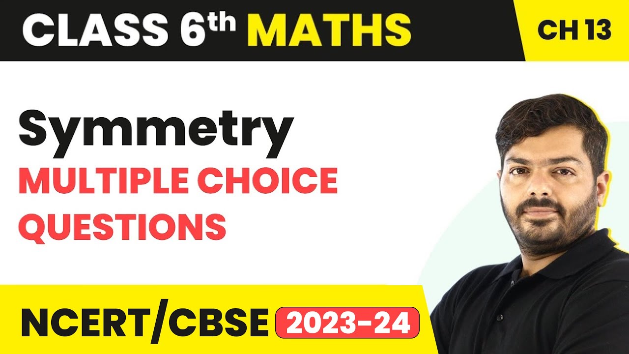 Symmetry - Multiple Choice Questions | Class 6 Maths Chapter 13 | CBSE ...