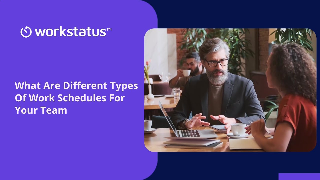 What Are Different Types Of Work Schedules For Your Team | Workstatus ...