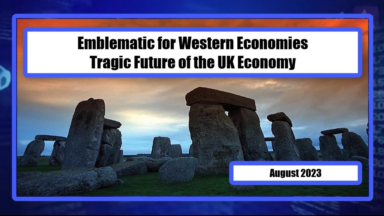 Emblematic for Western Economies - Tragic Future of the UK Economy ...