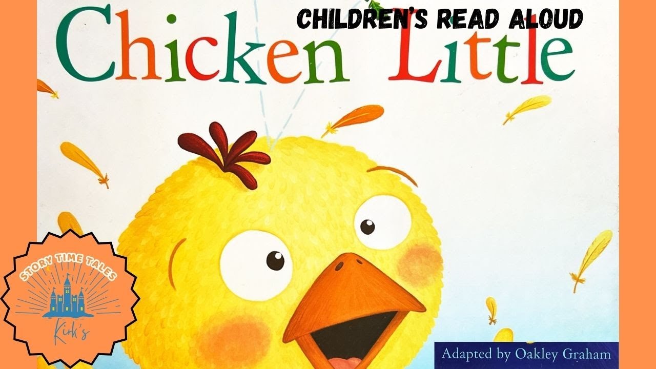 "Chicken Little" adapted by Oakley Graham | Children's Book Read Aloud ...