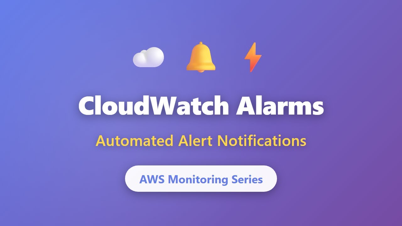 AWS CloudWatch Alarms Tutorial: Automated Alert Notifications for ...