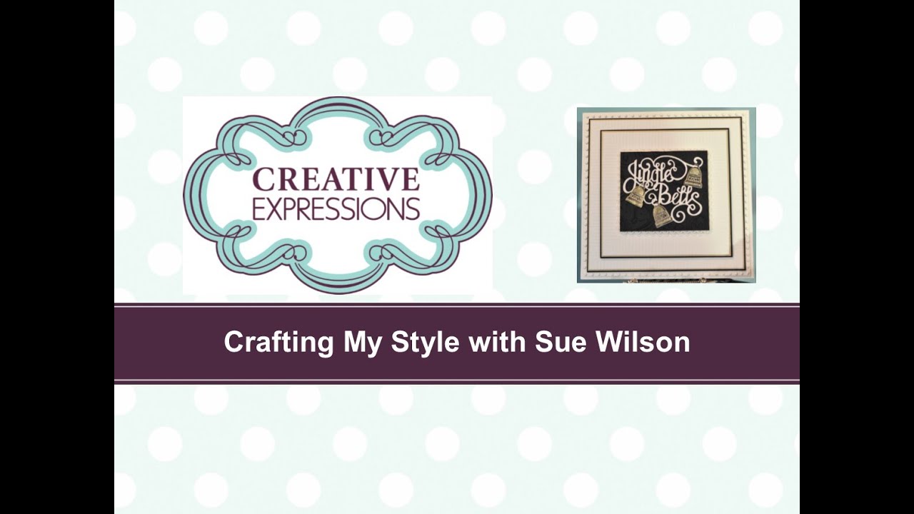 Crafting My Style With Sue Wilson - Jingle Bells and Frosty Swirls For ...