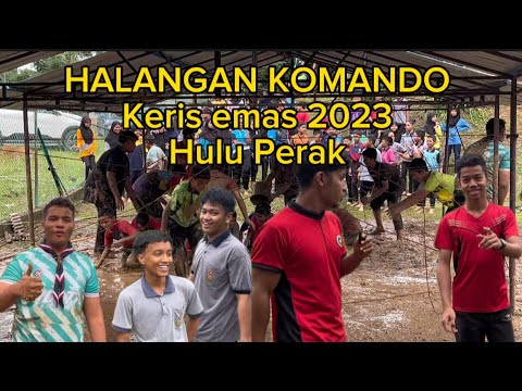Halangan komando pengakap keris emas hulu Perak 2023 - YouTube