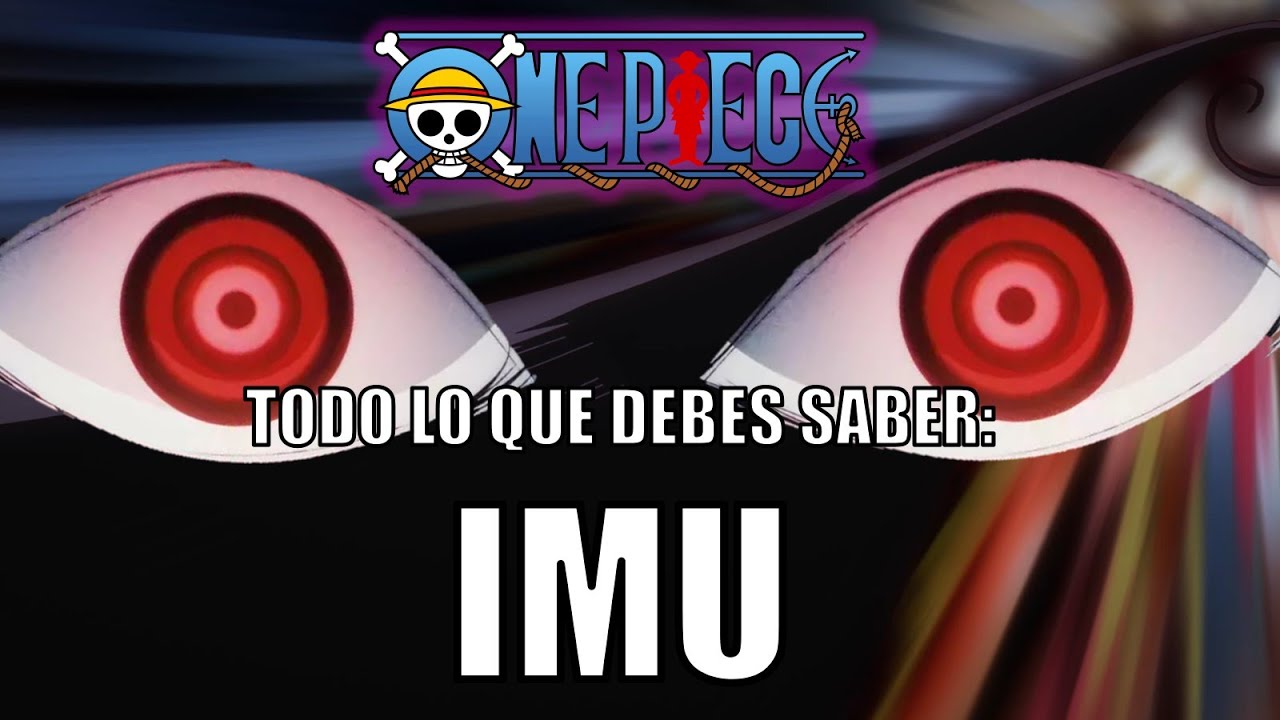One Piece | Todo lo que debes saber sobre Imu - YouTube