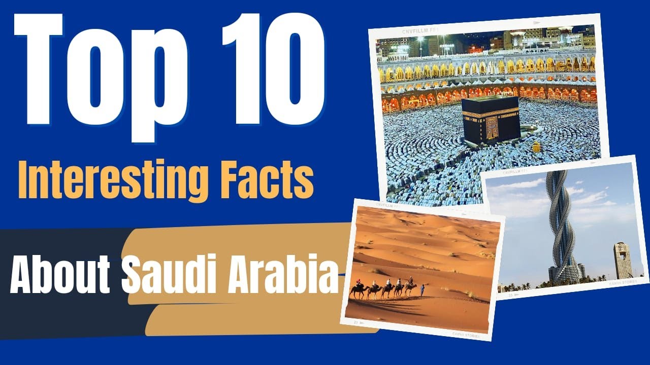 Top 10 interesting facts of Saudi Arabia - YouTube
