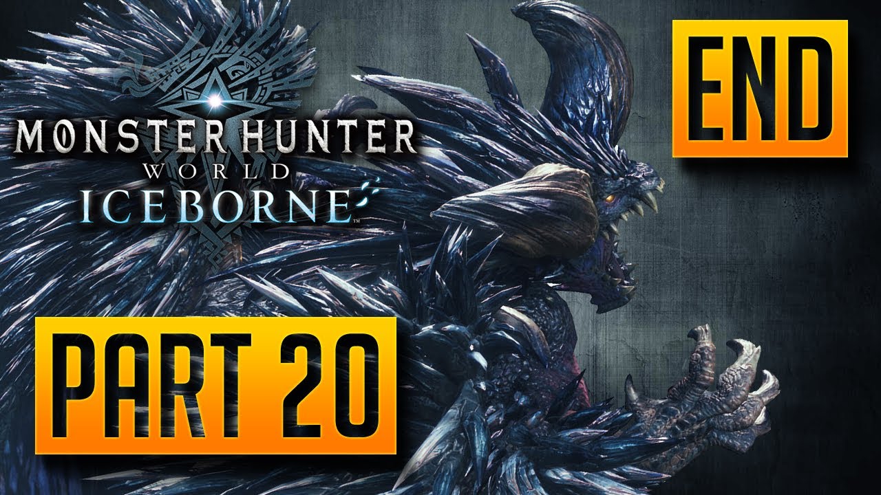 Monster Hunter World: Iceborne - Gameplay Walkthrough Part 20: Final ...