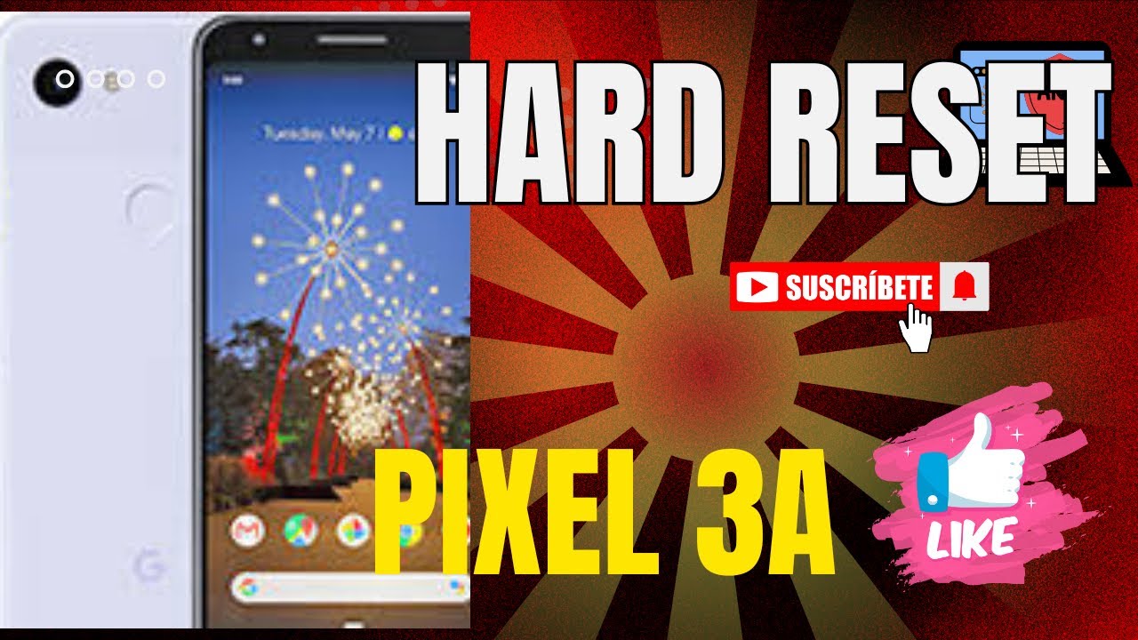 Hard Reset Pixel 3a : Solution rapide et efficace - YouTube