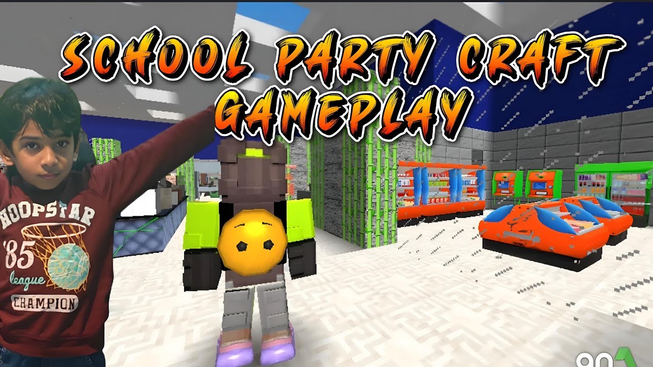 🎉 School Party Craft Gameplay - Creative Fun & Exciting Adventures! 🎮 ...